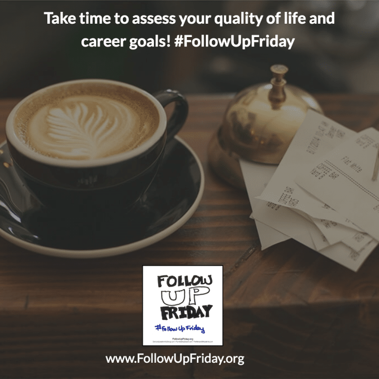 Are you following up on your quality of life? #followupfriday