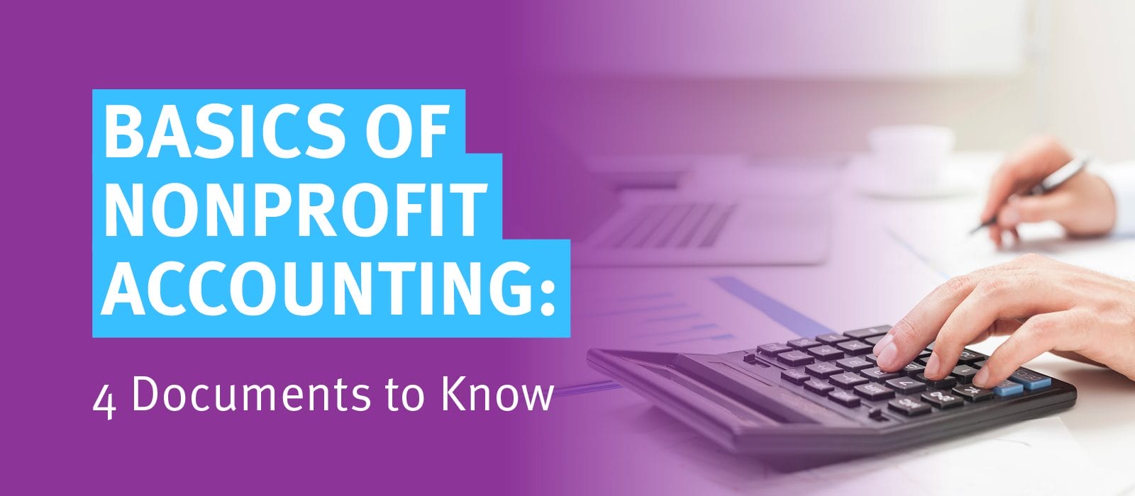 Basics of Nonprofit Accounting: 4 Documents to Know - FundraisingCoach.com